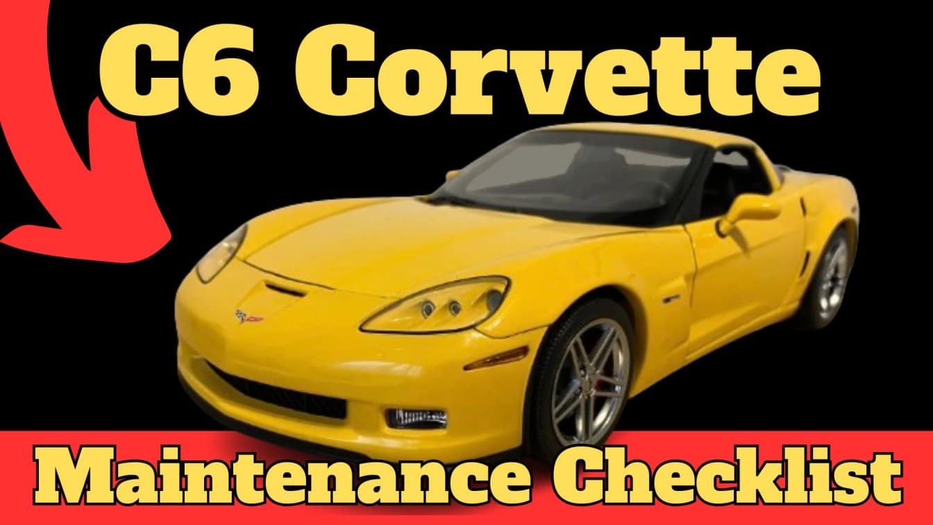 Maintenance Checklist For New Owners Of C6 Corvette